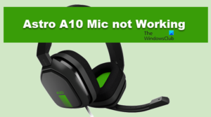 Astro A10 Mic not working on PC or Xbox