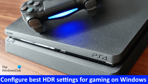 How to configure the best HDR settings for gaming on Windows PC
