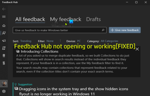 Fix Feedback Hub not opening or working on Windows 11/10