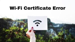 Can't connect because you need a certificate to sign in WiFi Windows