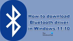 How to download Bluetooth driver for Windows 11
