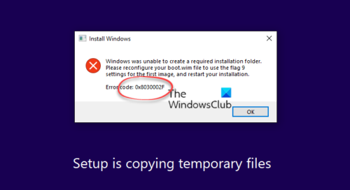 0x8030002F, Windows was unable to create a required installation folder