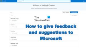 How to give feedback and suggestions to Microsoft
