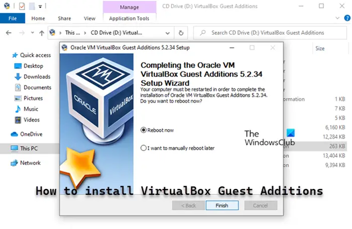 How to install VirtualBox Guest Additions on Windows 11/10 How to install VirtualBox Guest Additions on Windows 11/10
