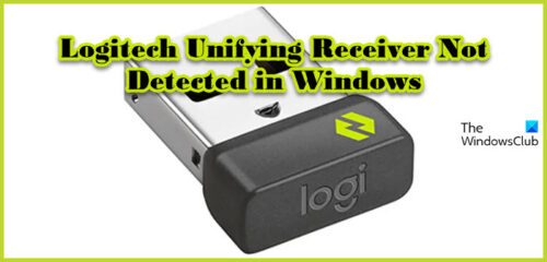 Logitech Unifying Receiver Not Detected Or Working In Windows 11