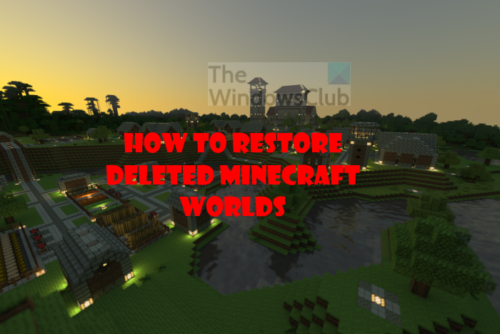 How to restore previously deleted Minecraft Worlds