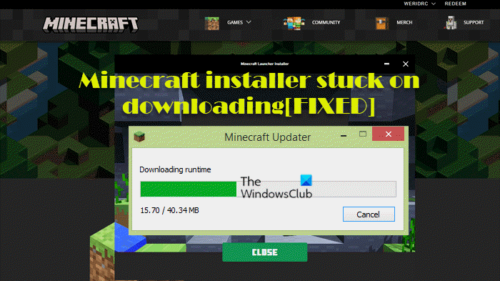 Minecraft Installer or Updater stuck on downloading