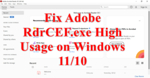Adobe RdrCEF.exe High CPU usage on Windows 11/10
