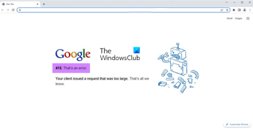 HTTP error 413 in Chrome or Edge, how to fix it?