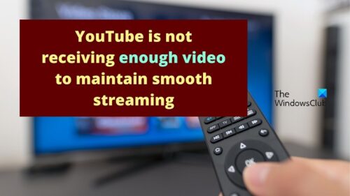 YouTube not receiving enough video to maintain smooth streaming