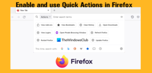 How to enable and use Quick Actions in Firefox browser