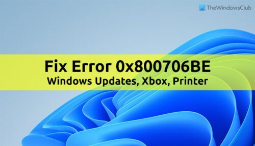 Fix 0x800706BE error for Windows Update, Xbox or Printer