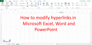 How to modify Hyperlinks in Excel, Word and PowerPoint