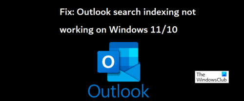 Outlook Search not working on Windows 11/10