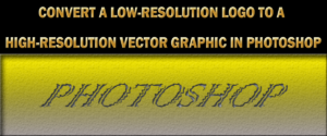 Convert low-resolution logo to high-resolution vector graphic