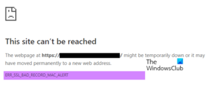 ERR_SSL_BAD_RECORD_MAC_ALERT Chrome error