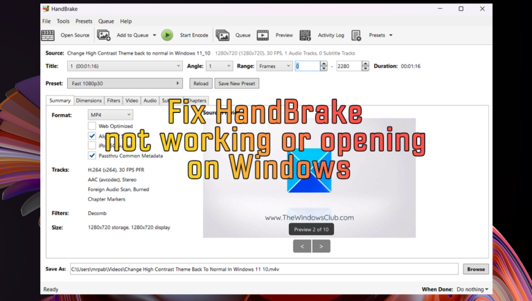Fix HandBrake not working or opening on Windows 11/10
