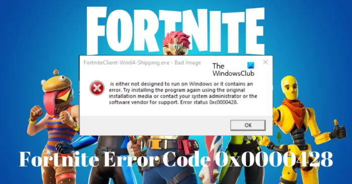 Fix Fortnite Error Code 0xc0000428 Fix Fortnite Error Code 0xc0000428