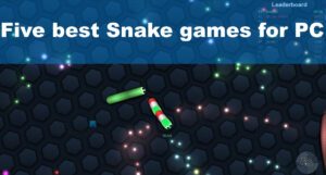 Best and Most Popular Snake games for PC