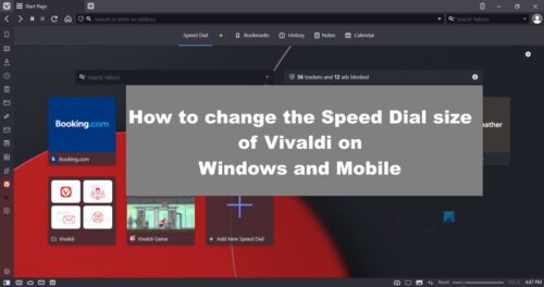 How to change Speed Dial size of Vivaldi browser