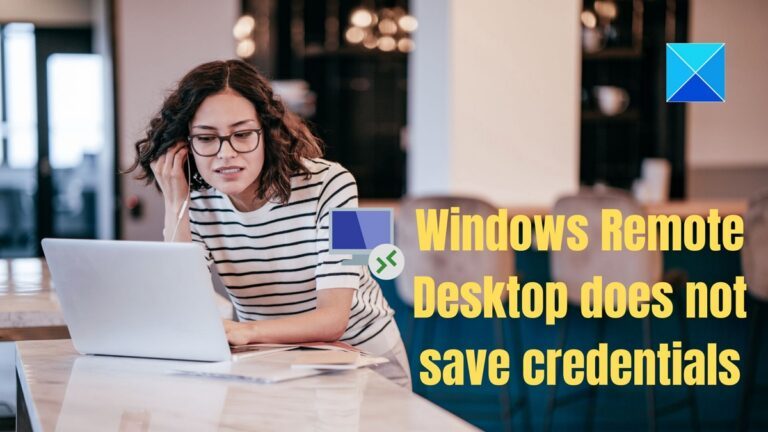 Windows Remote Desktop does not save credentials Windows Remote Desktop does not save credentials