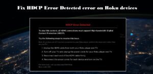 Fix HDCP Error Detected error on Roku devices