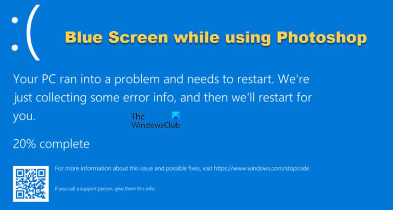 Fix Blue Screen while using Photoshop on Windows 11/10