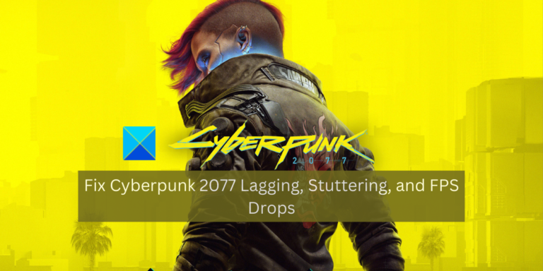 Fix Cyberpunk 2077 Lagging, Stuttering, and FPS Drops on PC