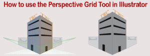 How to use the Perspective Grid Tool in Illustrator
