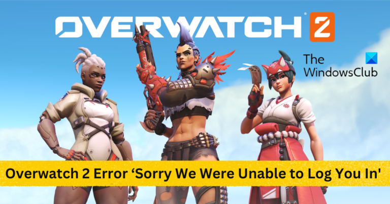 Overwatch 2 Error: Sorry, we were unable to log you in
