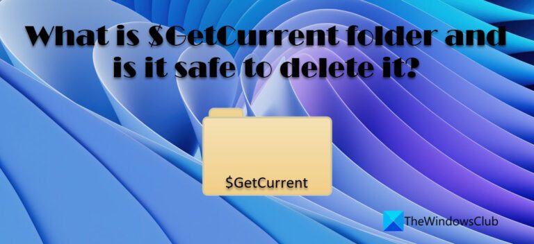 What is $GetCurrent folder and is it safe to delete it?