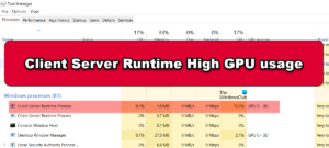 Client Server Runtime High GPU usage [Fixed]