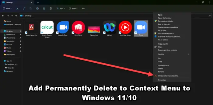 Add Permanently Delete to Context Menu in Windows 11/10 Add Permanently Delete to Context Menu in Windows 11/10
