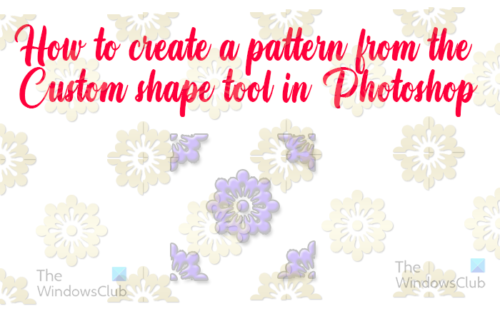 How to create Pattern using Custom Shape Tool in Photoshop
