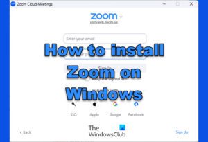 How to install Zoom on Windows 11/10