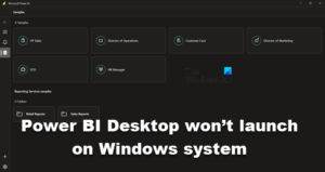 Power BI Desktop won’t launch on Windows system