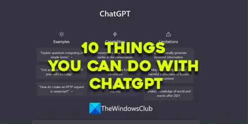 Things you can do with ChatGPT Things you can do with ChatGPT