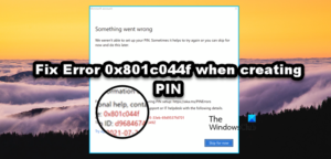 Error 0x801c044f when creating PIN on Windows 11/10 [Fix]