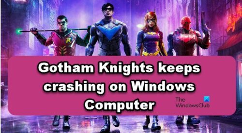 Gotham Knights keeps crashing on Windows computer