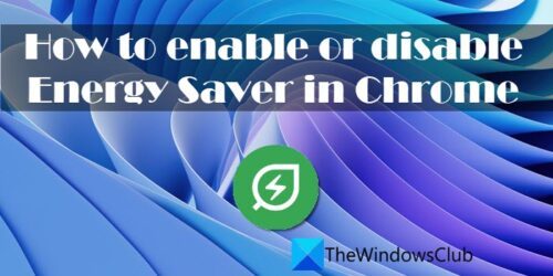 How to enable Energy Saver Mode in Chrome