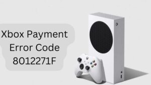 Fix Xbox Payment Error Code 8012271F