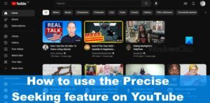 How to use the Precise Seeking feature on YouTube