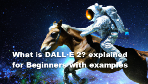 What is DALL·E? Explained for Beginners with examples