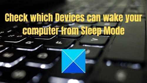 Check which Devices CAN wake your computer from Sleep Mode