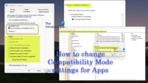 How to change Compatibility Mode settings in Windows 11/10