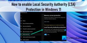 How to Turn on Local Security Authority Protection in Windows 11
