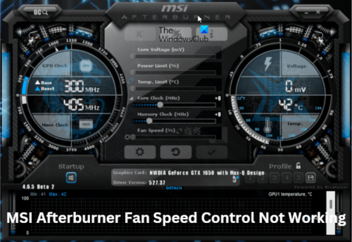 MSI Afterburner Fan Speed Control not working on Windows 11/10