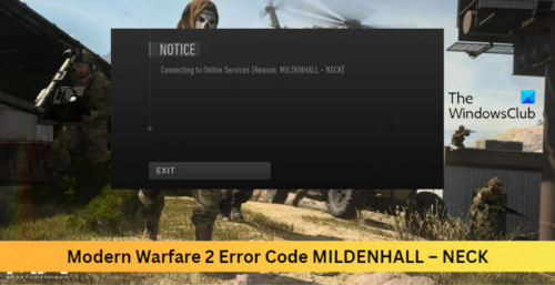 Fix Modern Warfare MILDENHALL – NECK Error