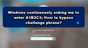 Windows continuously asks me to enter A1B2C3 Challenge Phrase