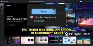 Fix There has been an error in Microsoft Store